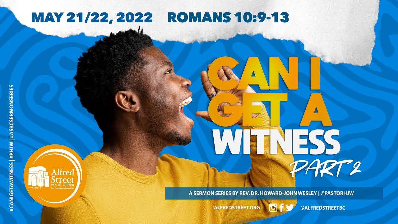 “Can I Get A Witness”, Part 2 | Rev. Dr. Howard-John Wesley - Jean ...