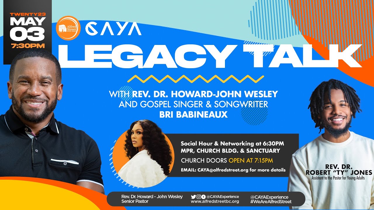 May CAYA 2023: Legacy with Rev. Dr. Howard-John Wesley - Jean Sainvil ...