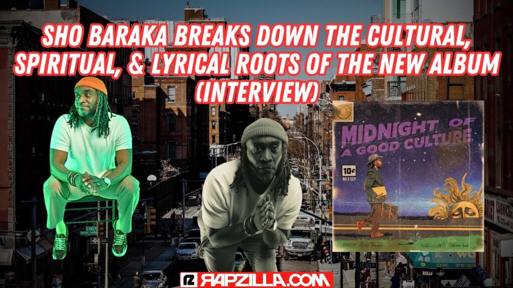 Sho Baraka Breaks Down the Cultural, Spiritual, & Lyrical Roots of New ...