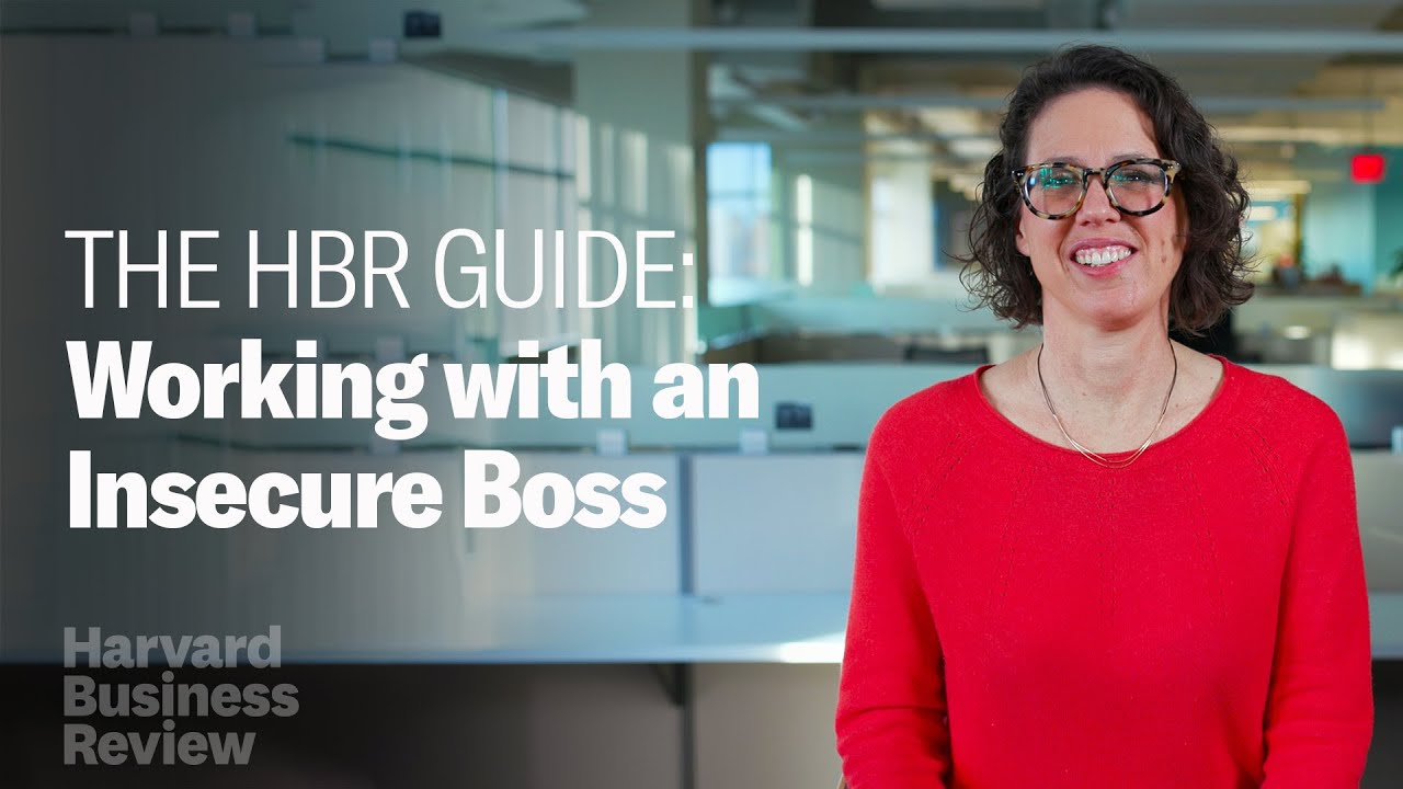 How to Work with an Insecure Boss: The Harvard Business Review Guide ...